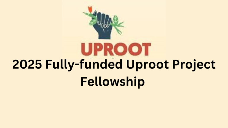 2025 Fully-funded Uproot Project Fellowship – OKVIX